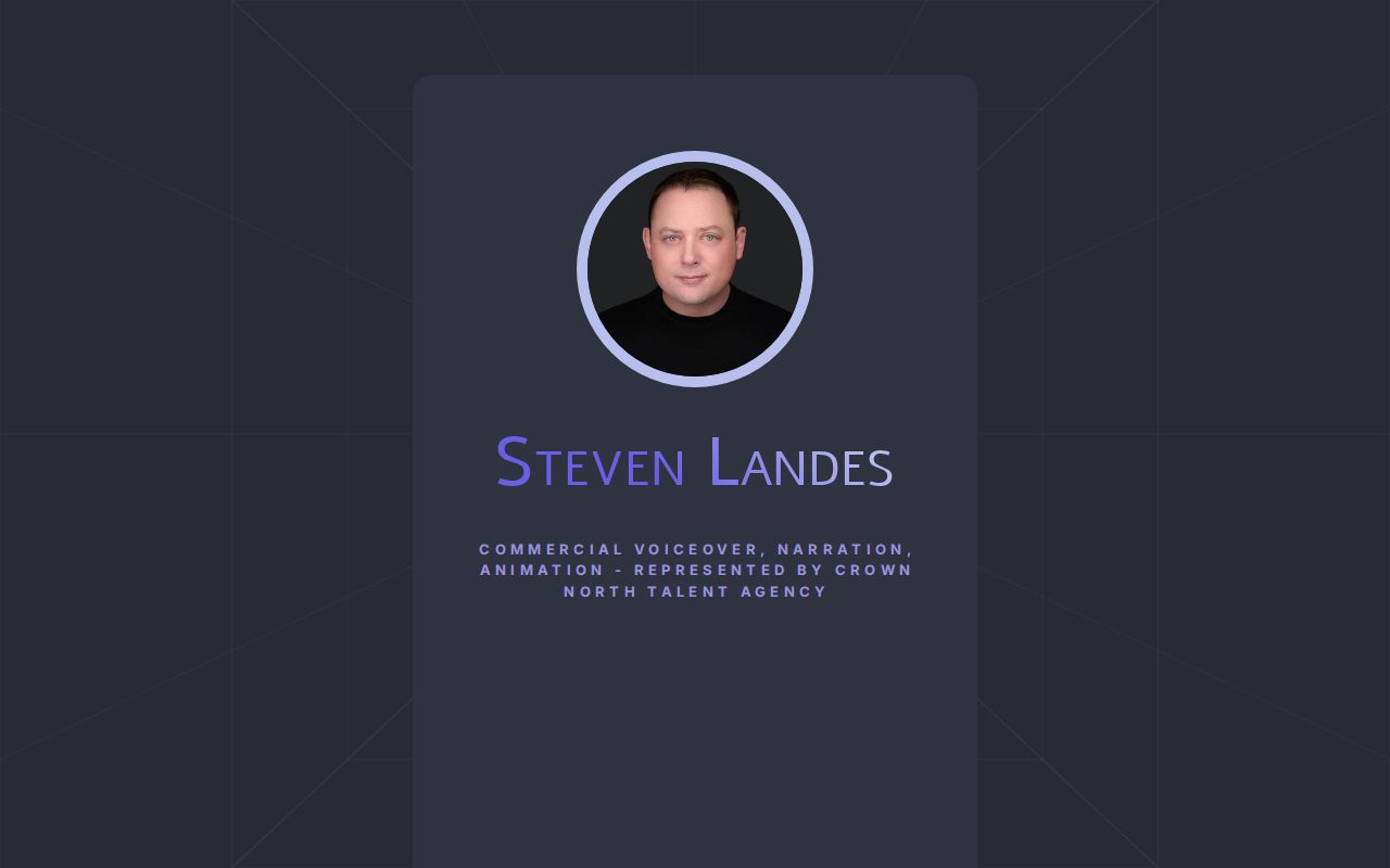 Steven Landes - Voice Actor